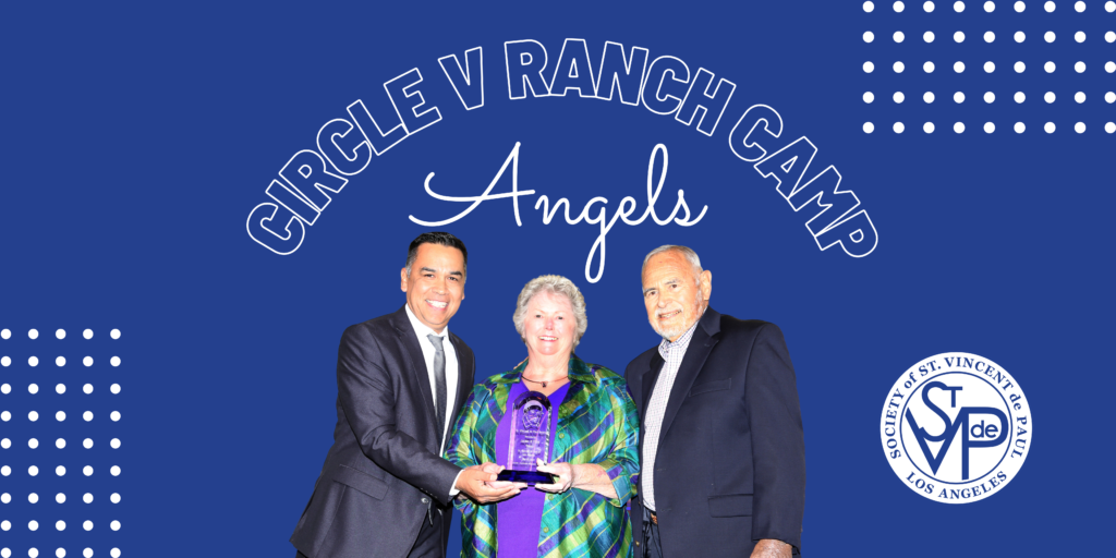 Circle V Ranch Camp Angels - St. Vincent de Paul of Los Angeles